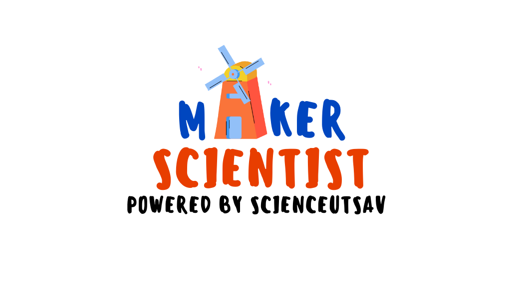 Science with makerscientist - Learnmakerscientist